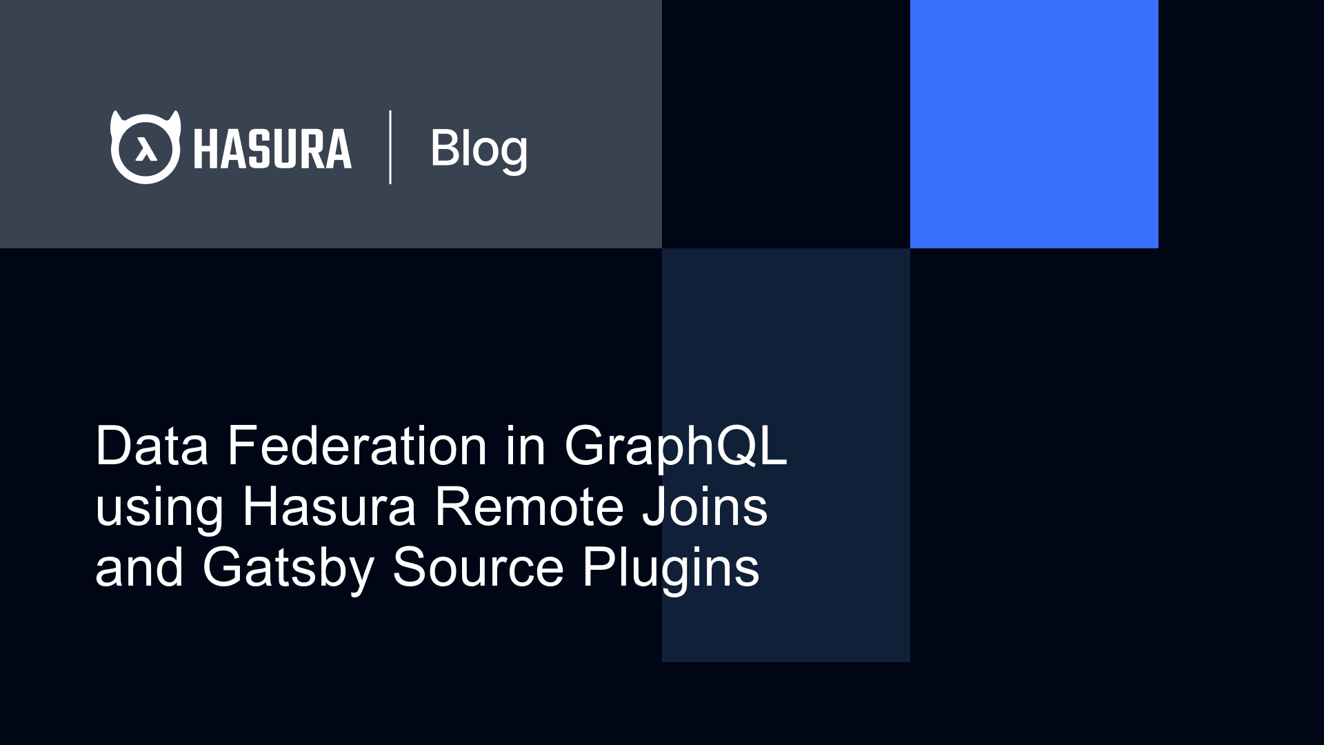 Data Federation in GraphQL using Hasura Remote Joins and Gatsby Source Plugins